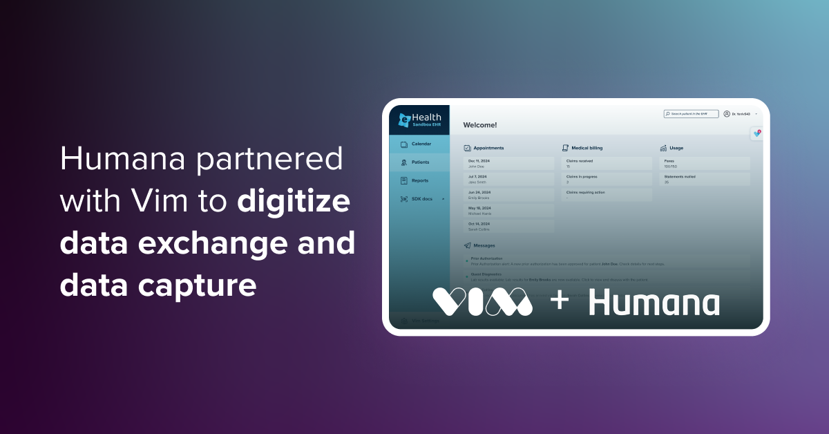 Humana Digitizes Data Exchange and Capture - Vim Case Study