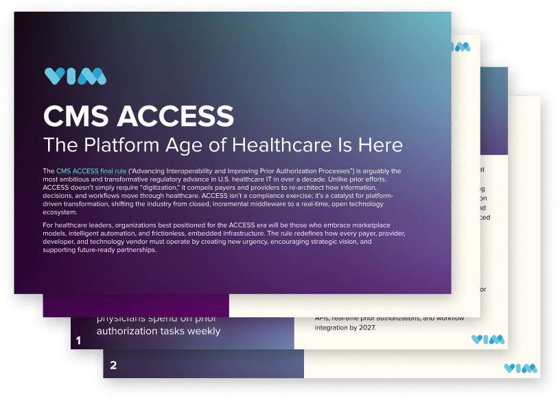 CMS ACCESS: The Platform Age of Healthcare is Here - Vim